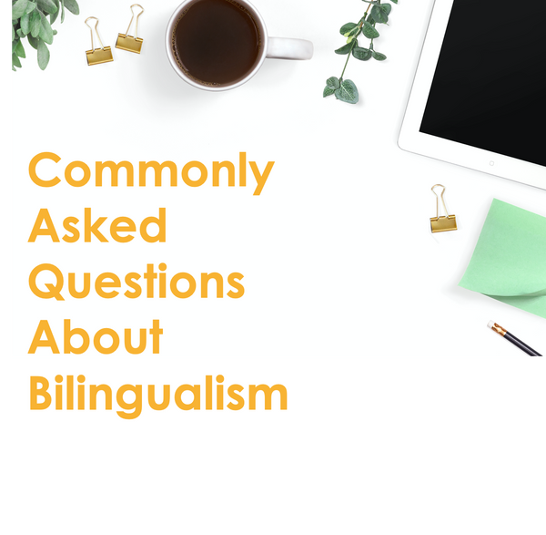 Frequently Asked Questions by Parents on Bilingualism | As featured on ...
