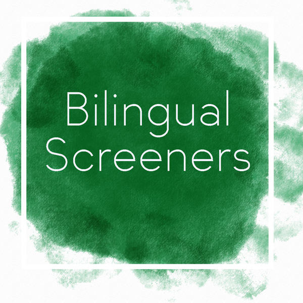 Screeners - Bilingual Speechie