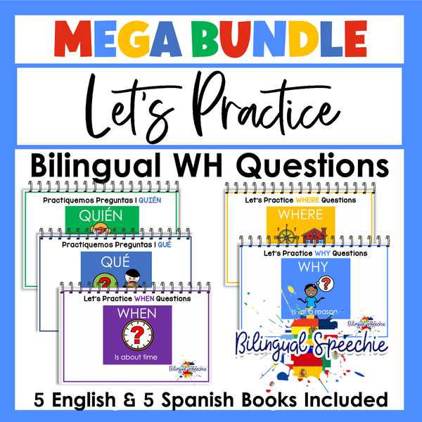Bilingual WH Questions Mega Bundle for Speech Therapy - Bilingual Speechie