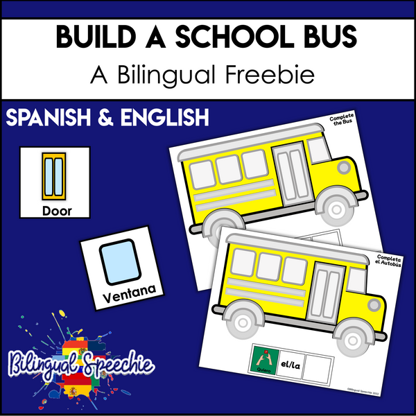 Build a School Bus | Bilingual Freebie - Bilingual Speechie